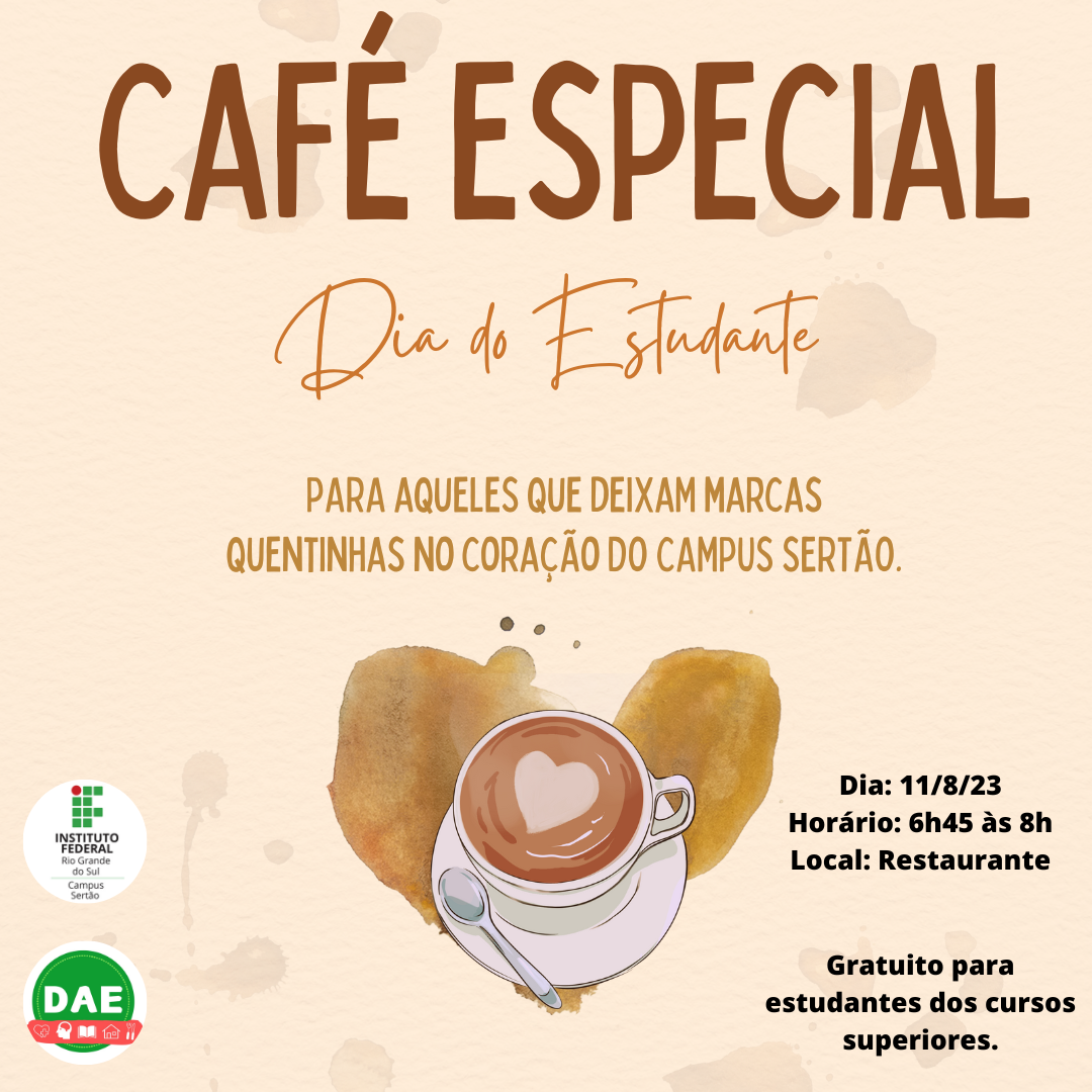 Caf Especial No Dia Do Estudante Campus Sert o Caf Especial No Dia Do Estudante Campus Sert o